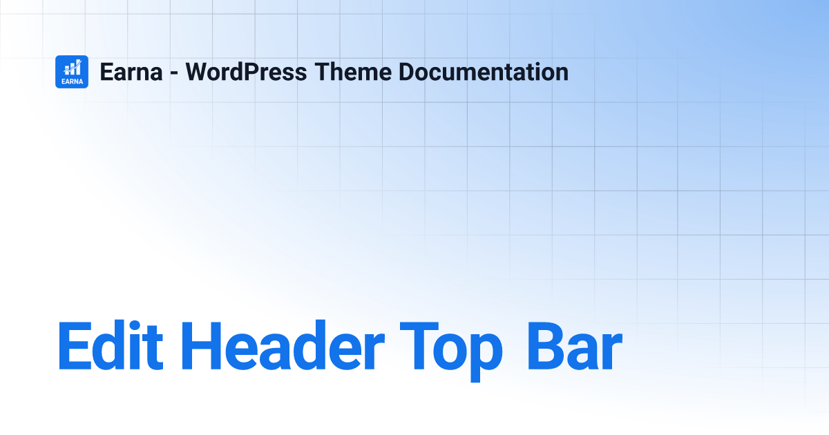 Edit Header Top Bar Earna Wordpress Theme Documentation